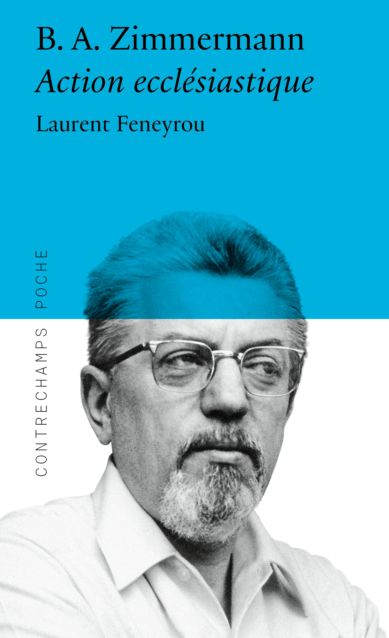 B.A. Zimmermann - Action ecclésiastique - Editions Contrechamps